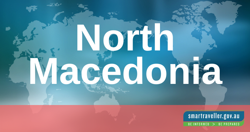 North Macedonia Travel Advice & Safety | Smartraveller